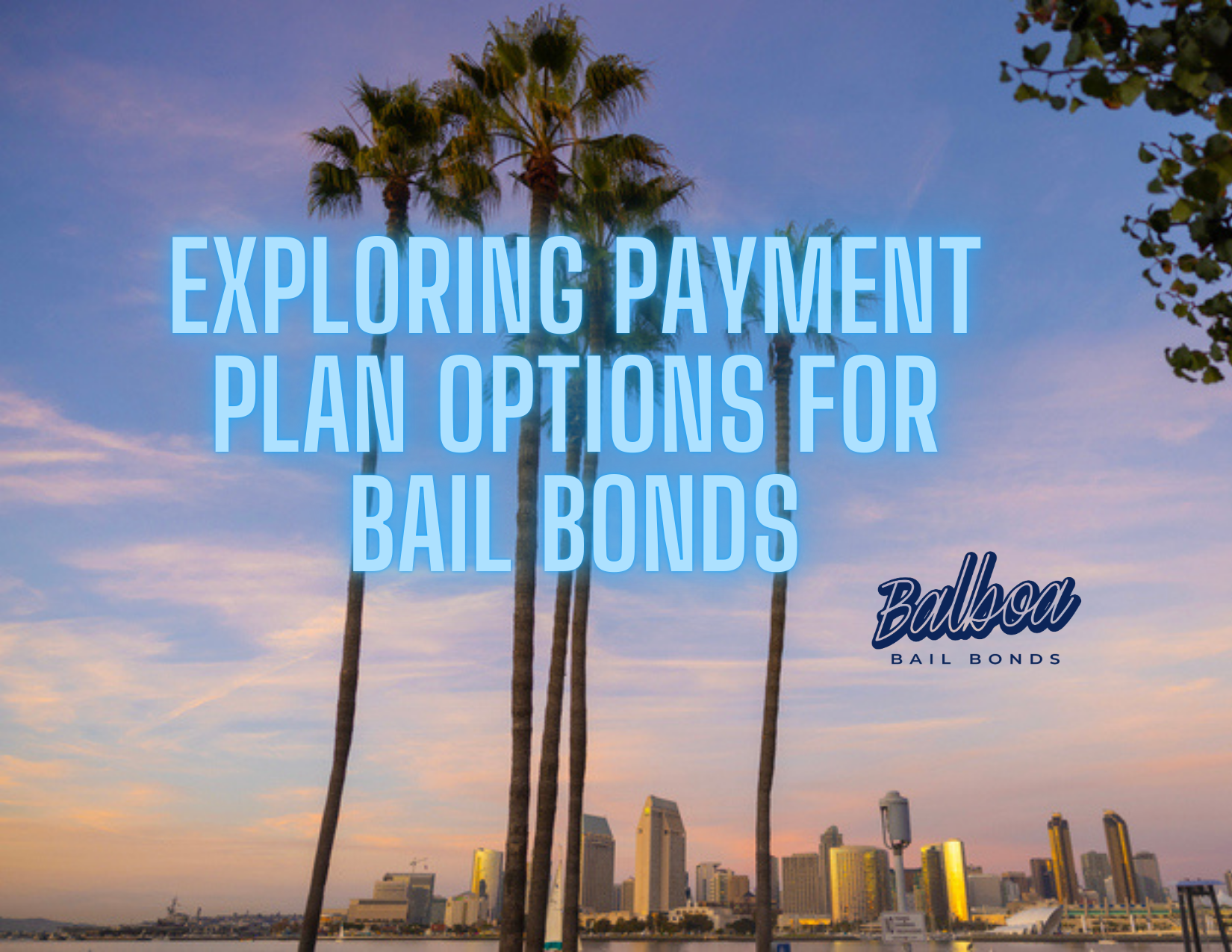 Exploring Payment Plan Options for Bail Bonds | San Diego Bail Bonds Blog